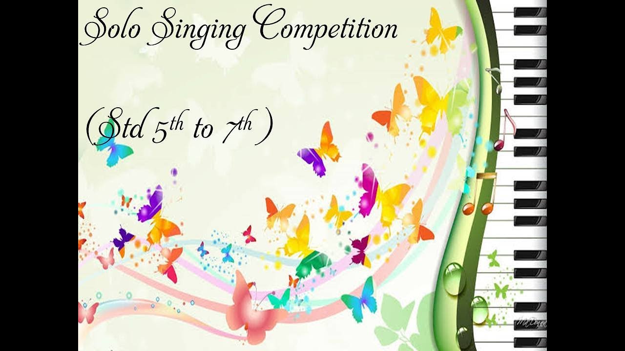 Solo Singing Competition 2021-5th to 7th - YouTube