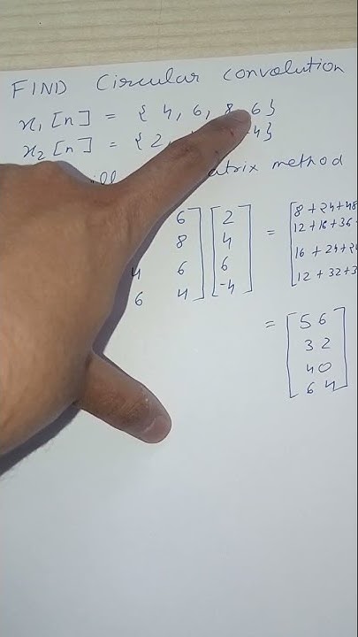 Short trick | Circular Convolution using Matrix Method | Fastest method ...