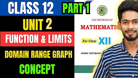 Class 12 Unit 2 Functions & Limit ( New Mathematics Book) - YouTube