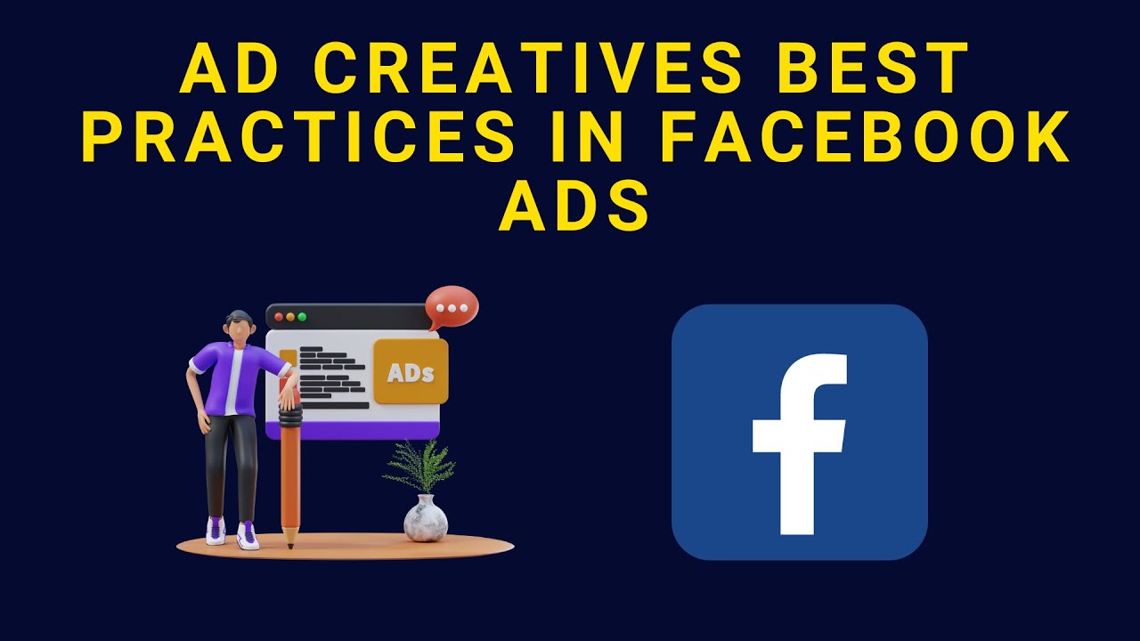Ads Creative Best Practices In Facebook Ads | Facebook Ad Series | Part ...