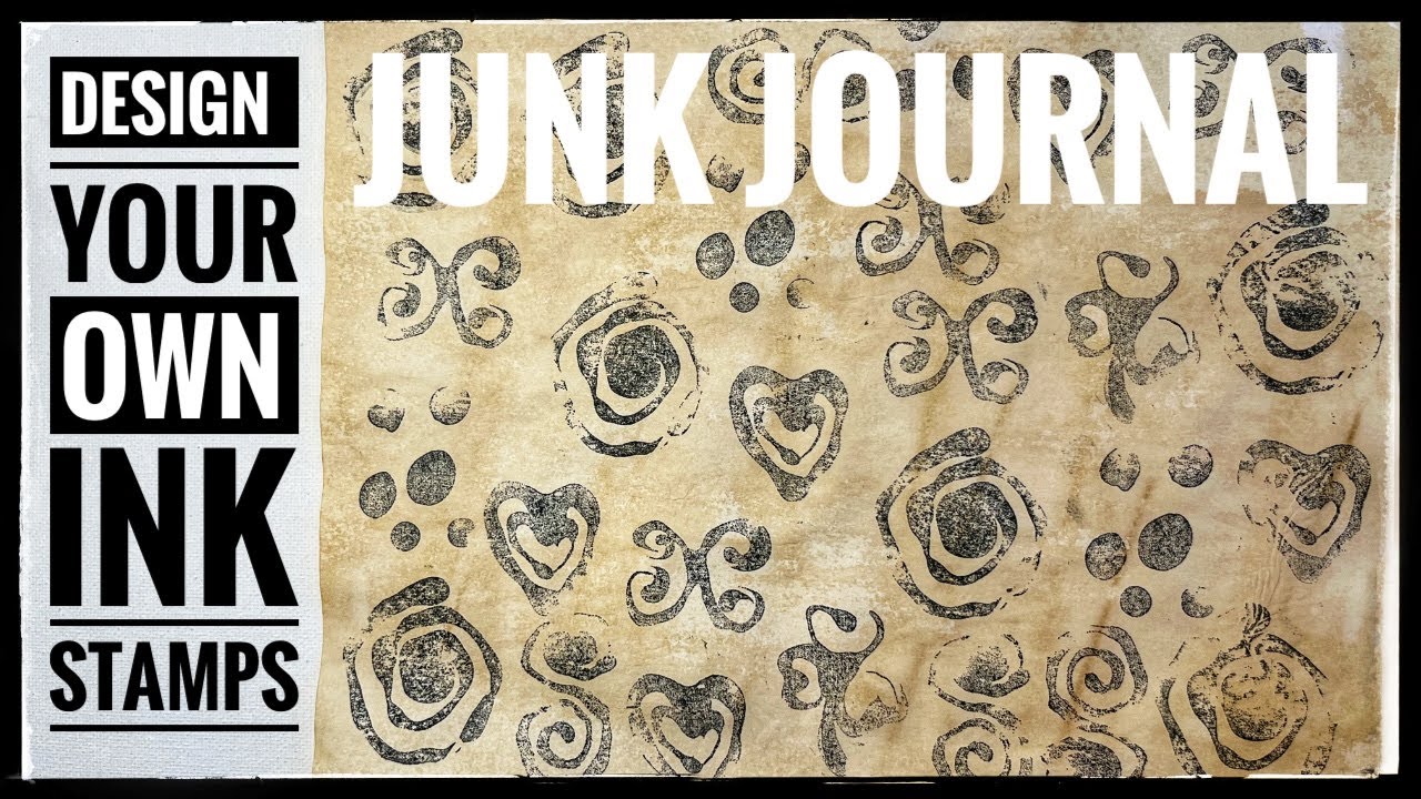 Junk Journal - Design Your Own Ink Stamps! - YouTube