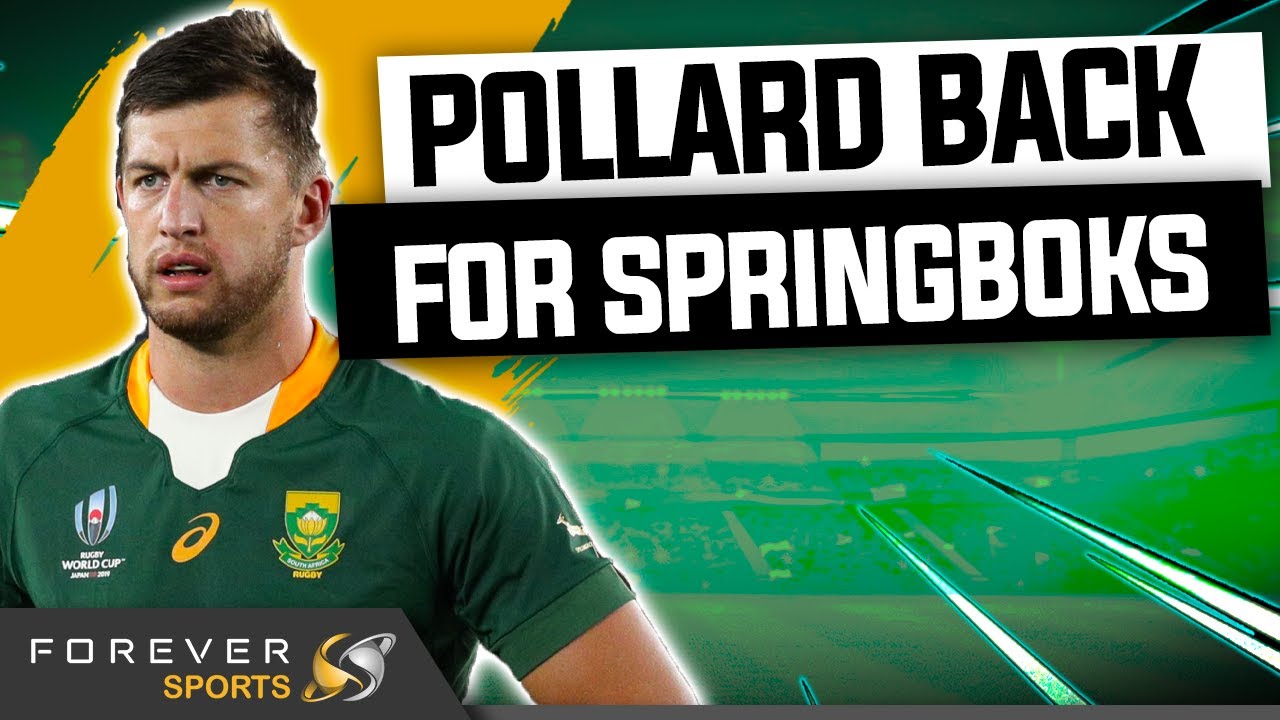 POLLARD RETURNS FOR SPRINGBOKS! | Forever Rugby - YouTube