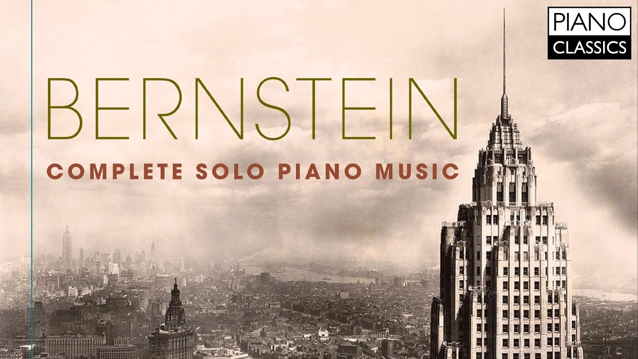 Bernstein: Complete Solo Piano Music - YouTube