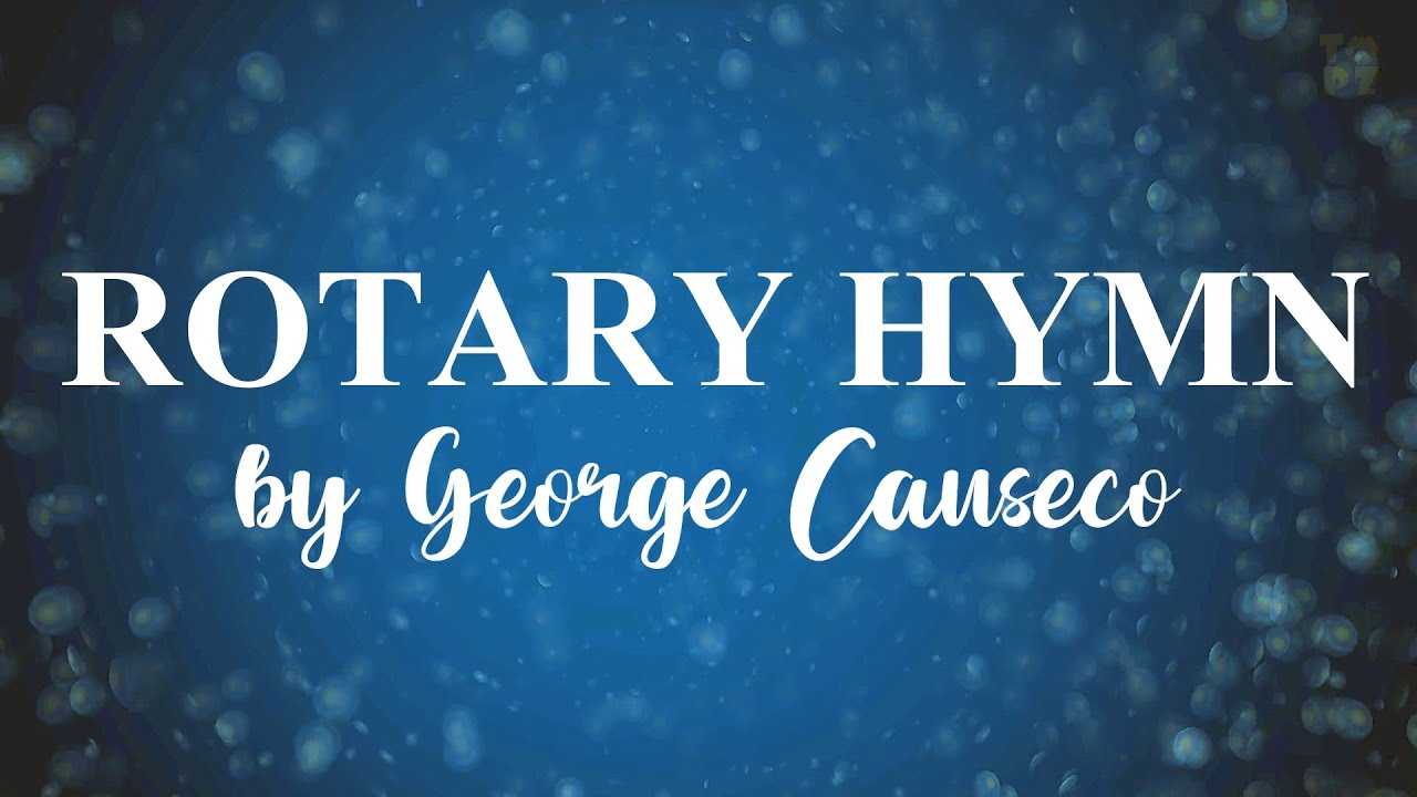 District 3860 Rotary Hymn 2022 - YouTube