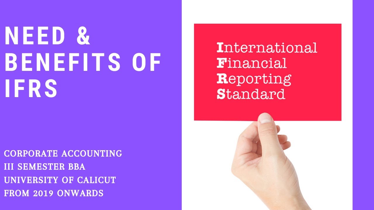 IFRS- 2 | Need & Benefits of IFRS | IN MALAYALAM | - YouTube