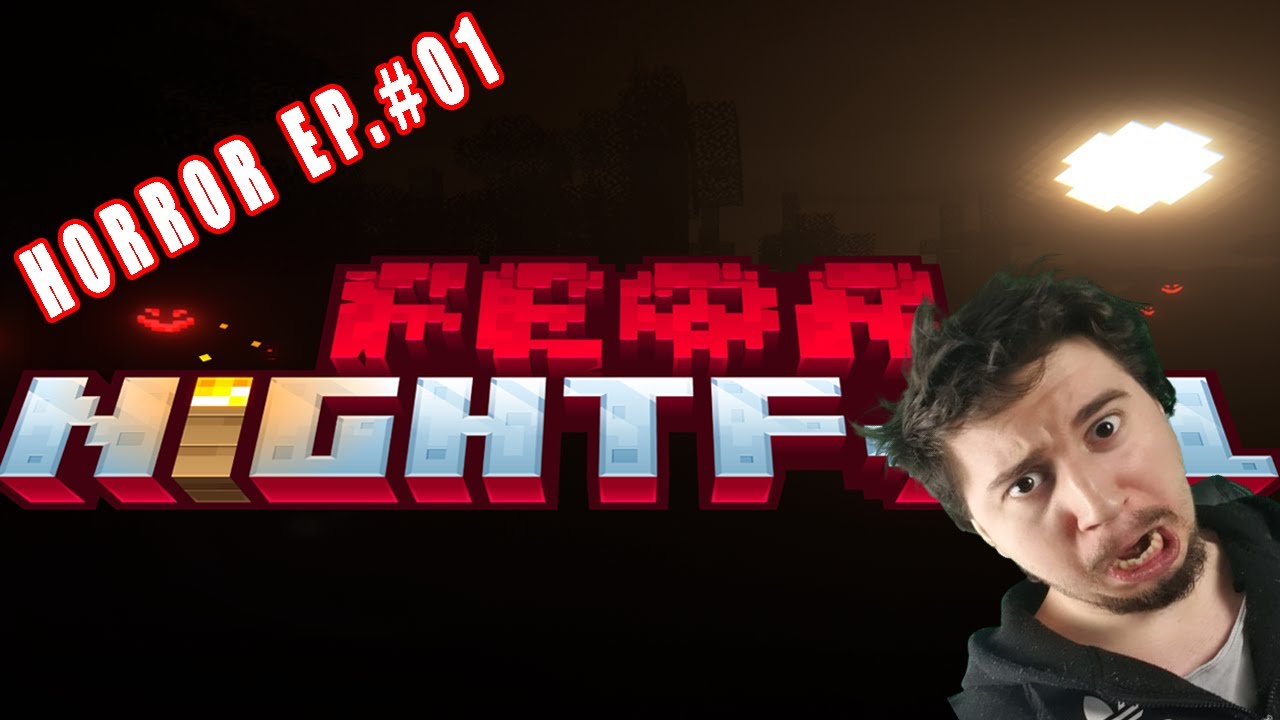 Minecraft HORROR! | Modpack: Fear NightFall | Ep.#01 - YouTube