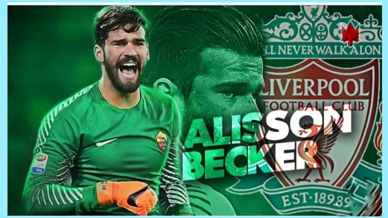 Alisson Becker - Welcome to Liverpool? - Super Hero - Insane Saves ...