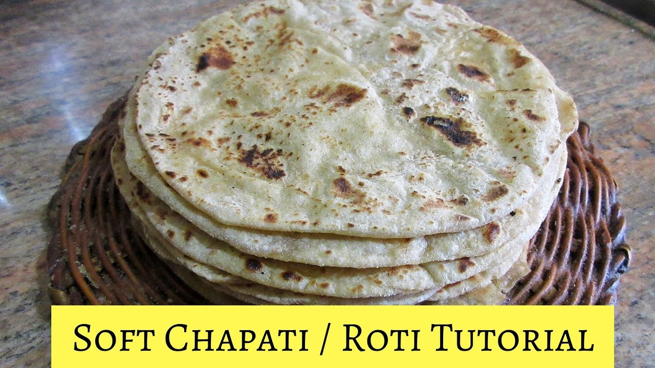 How to make soft Chapati / Roti Recipe | Indian flat bread recipe | How ...