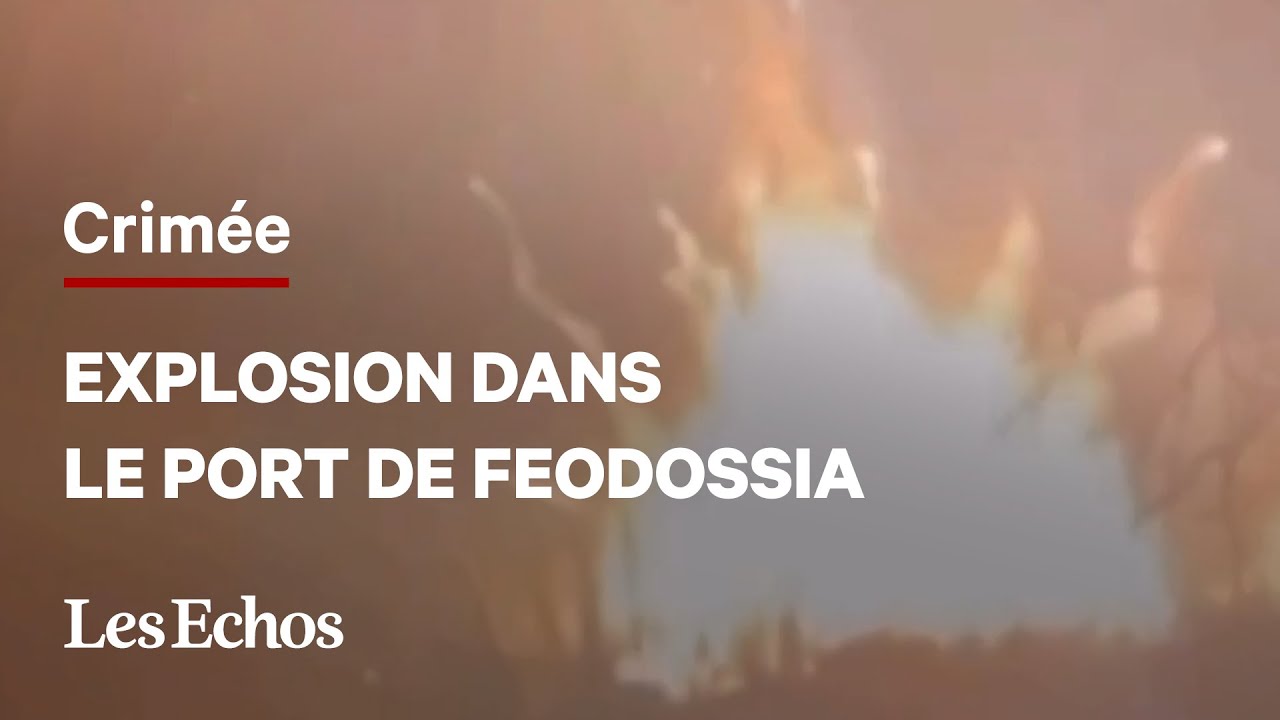 Les images impressionnantes de l’explosion dans le port de Feodossia ...