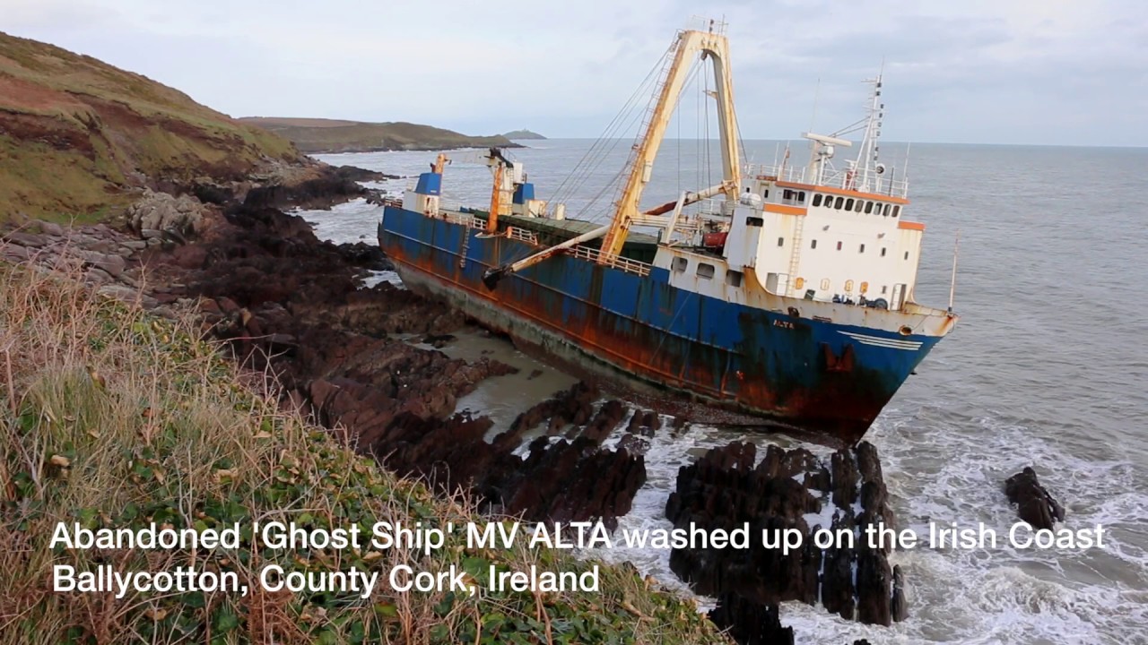 The 'Ghost Ship' MV ALTA washed up on the County Cork coastline - YouTube