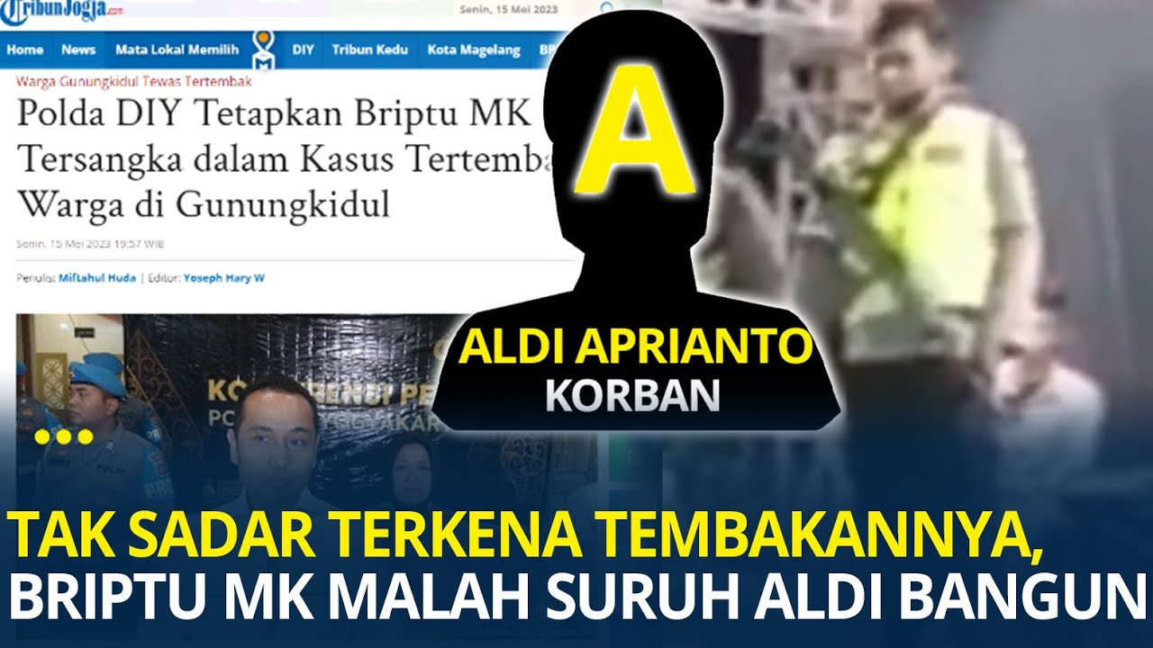 Tak Sadar Terkena Tembakannya, Briptu MK Malah Suruh Aldi Aprianto Bangun, Kini Jadi Tersangka ...