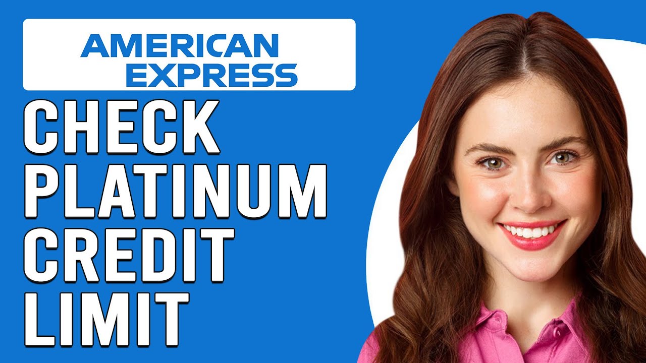 How To Check Amex Platinum Credit Limit (How Do I Find/Know My Amex ...