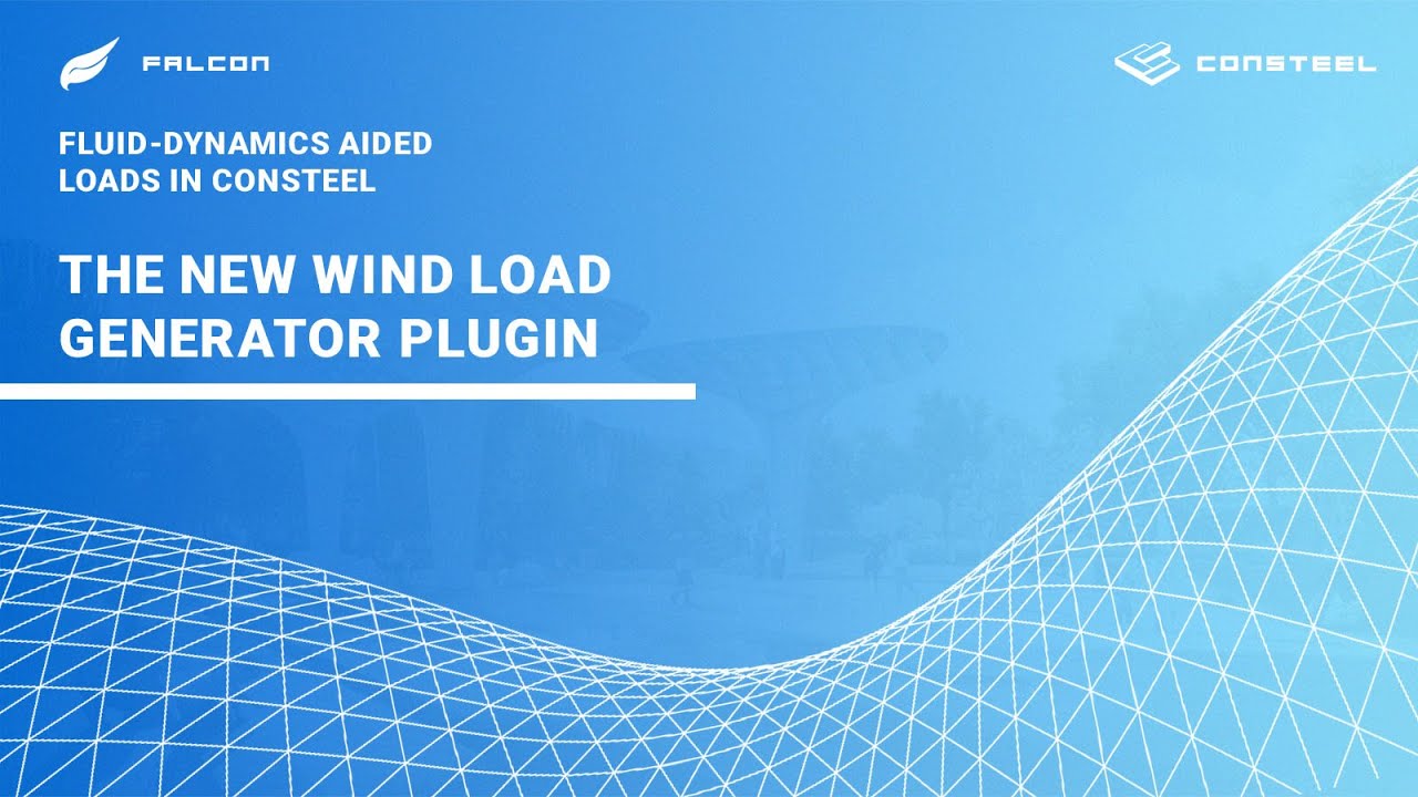Introducing FALCON, the new load generator plugin for Consteel webinar ...