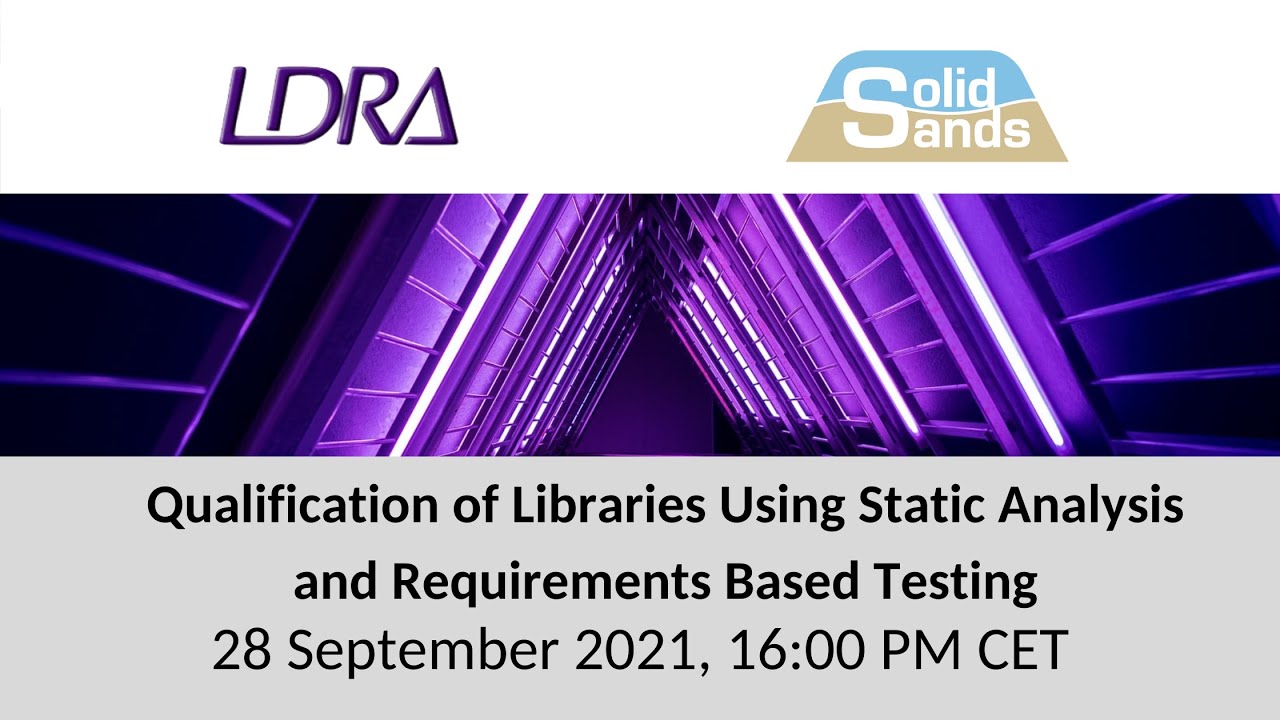 Qualification of Libraries Using Static Analysis and Requirements Based ...
