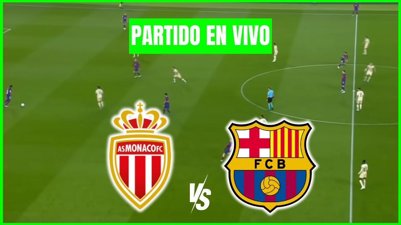 🔴EN VERTICAL || 🔥 MÓNACO FC BARCELONA EN VIVO 🏆 CHAMPIONS LEAGUE 24/25 ...