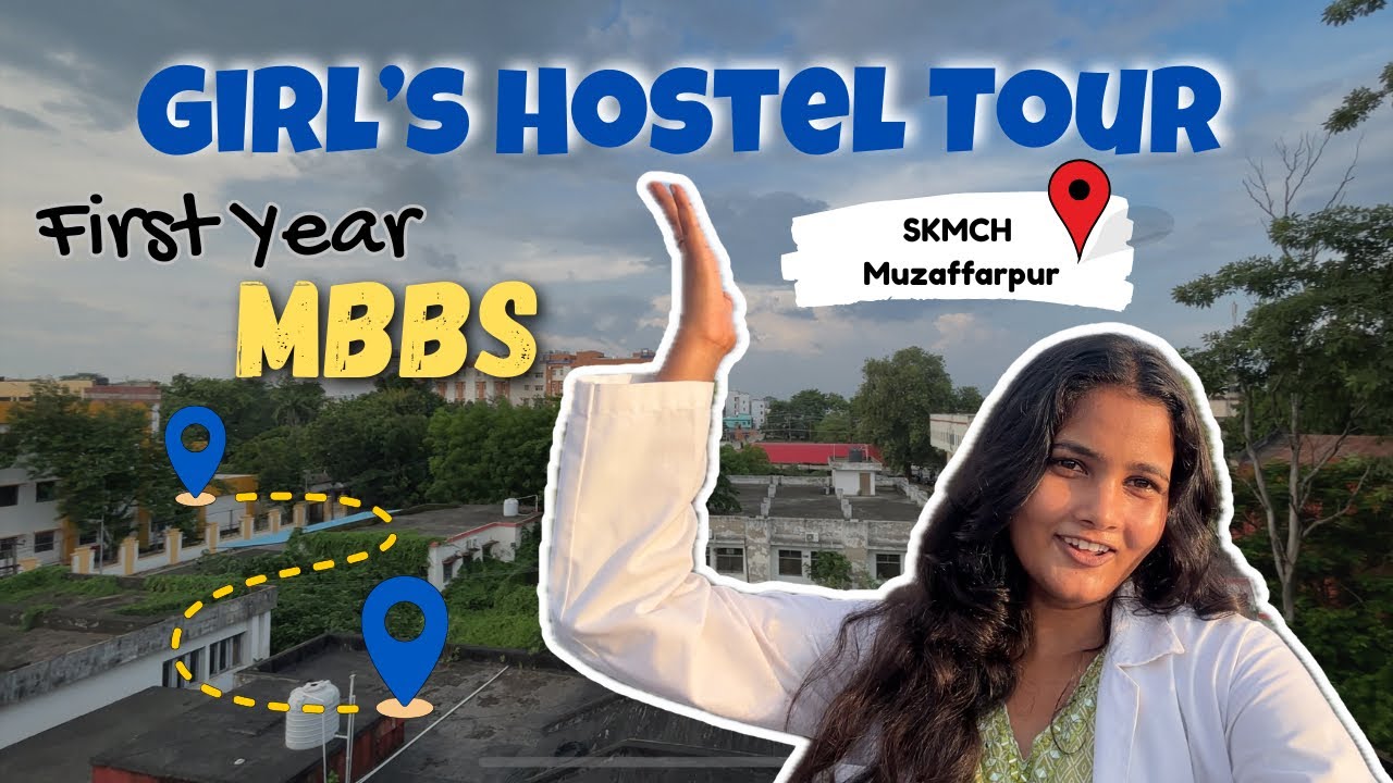 First year MBBS Girl’s Hostel Tour🥼🩺| SKMCH Muzaffarpur | Shibu Navish ...