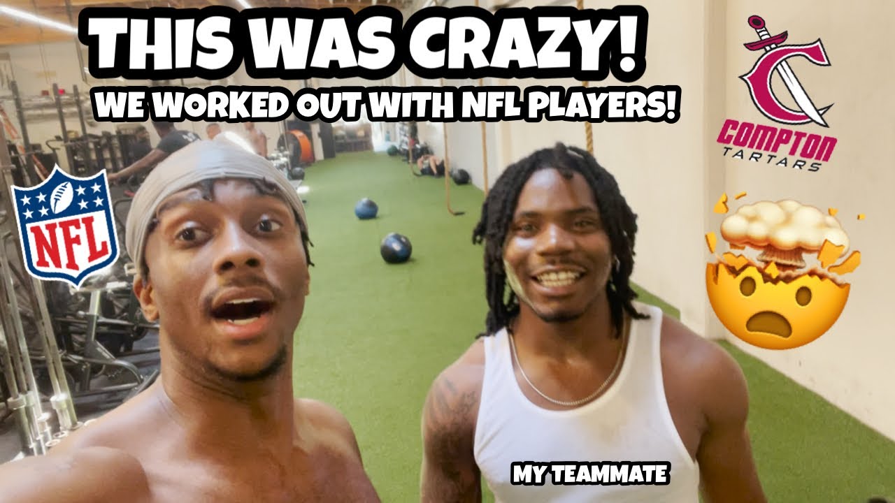 Our Strength Coach Made Us Work Out With NFL Players! |Compton College ...