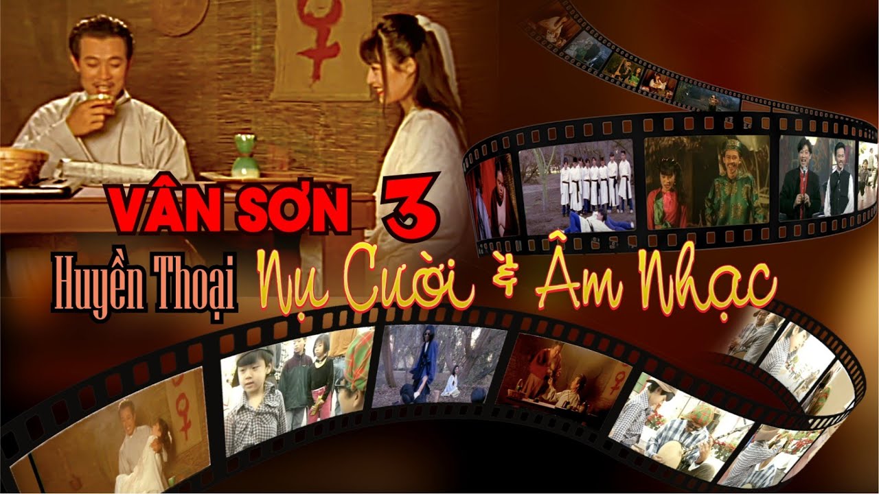 VAN SON 3 😊 Little Saigon - NỤ CƯỜI & ÂM NHẠC (Full Program ...