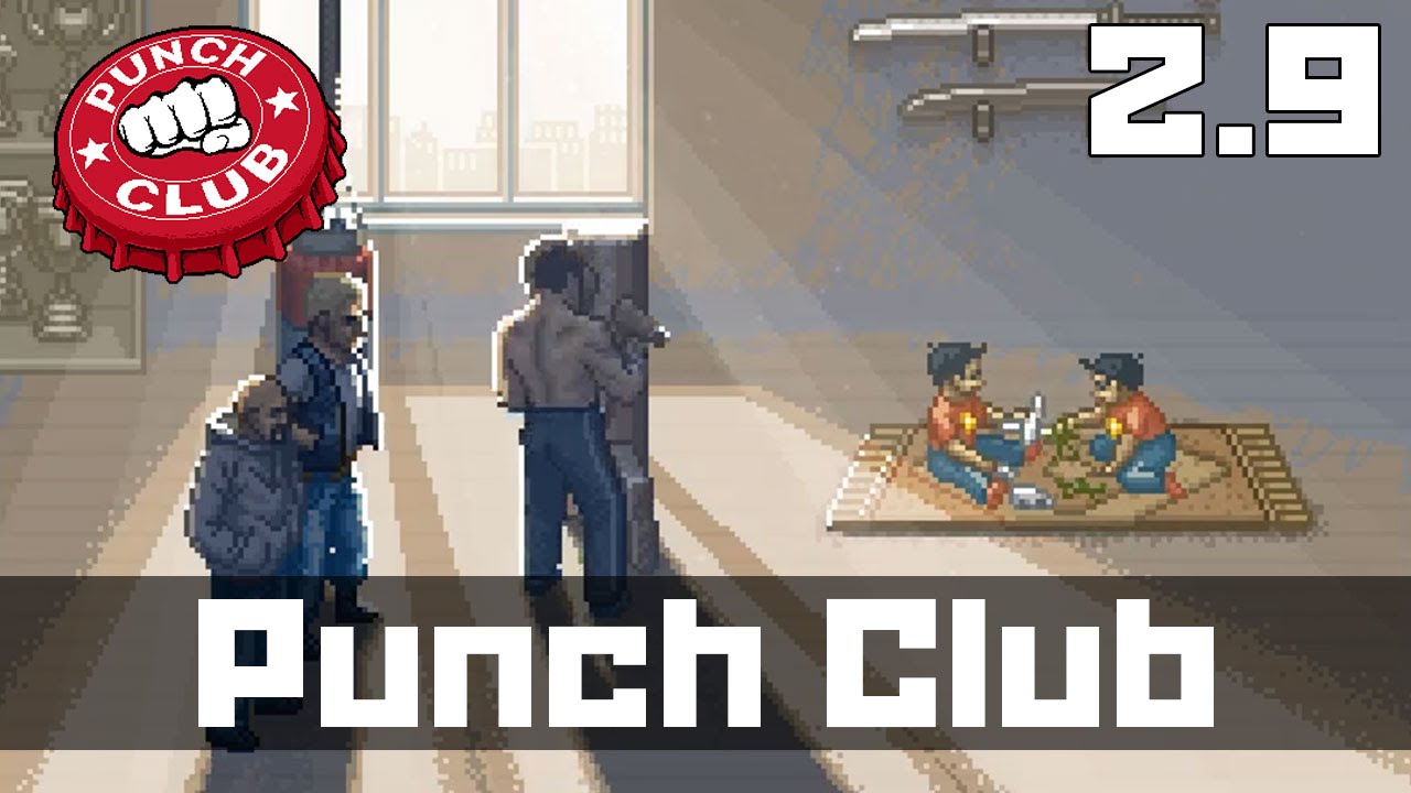 Let's Play Punch Club / Punch Club Gameplay Season 2 Part 9 - YouTube