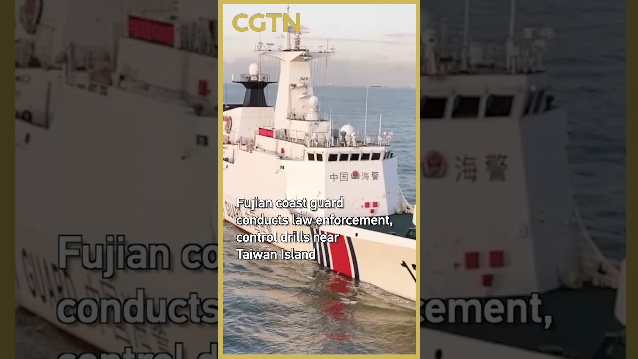 CGTN Fujian coast guard conducts law enforcement, control drills near ...