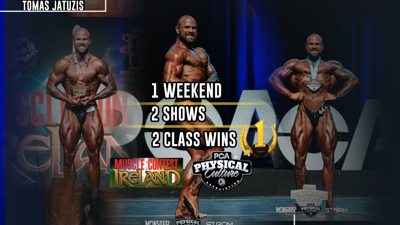 2 SHOWS 1 WEEKEND 2 CLASS WINS | MUSCLE CONTEST IRELAND & PCA DERRY ...