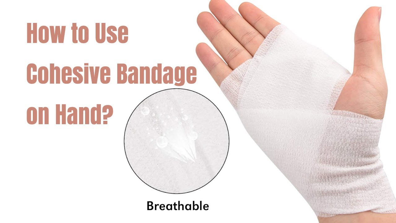 How to Use Cohesive Bandages on Hand? - L WELL Self-Adhesive Bandage ...