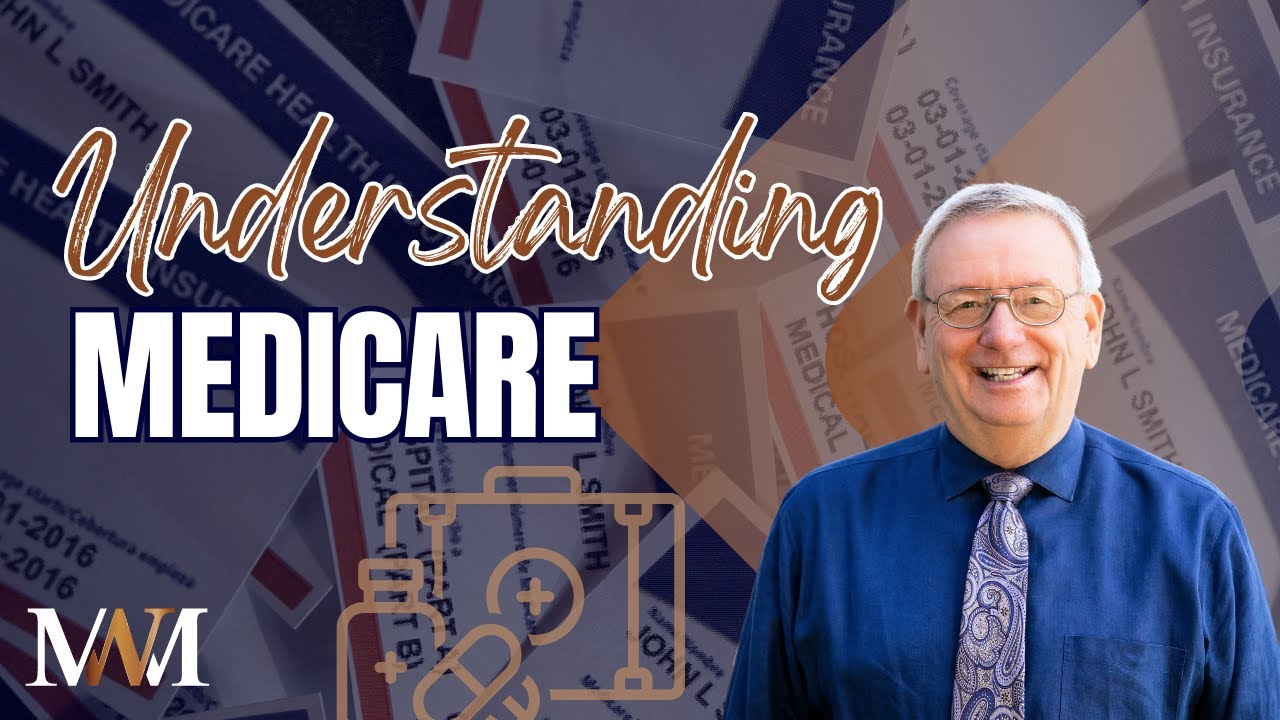 Understanding Medicare - YouTube