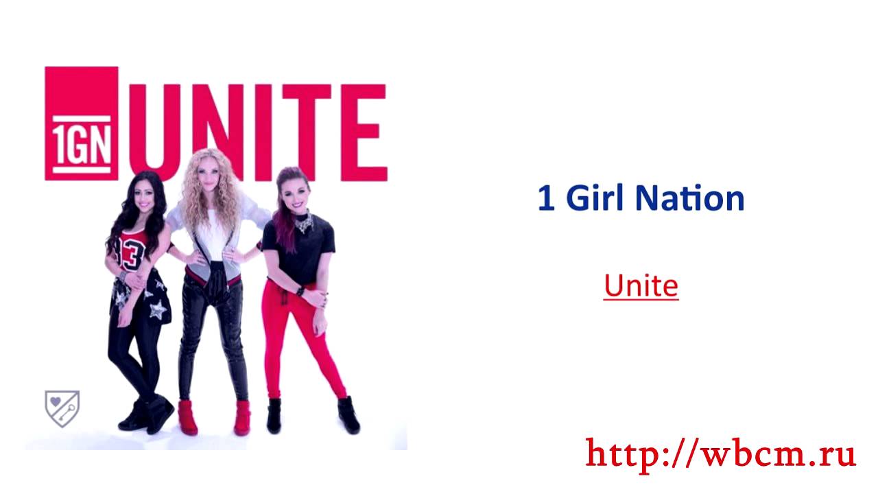 1 Girl Nation - Unite - YouTube
