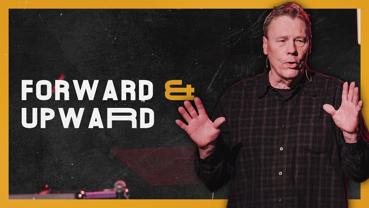 Forward and Upward // New Beginnings (Part 3) - YouTube