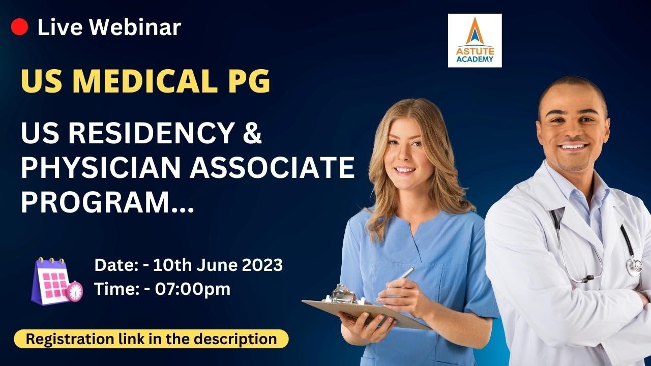 US Medical PG - US Residency & Physician Associate Program | Astute ...