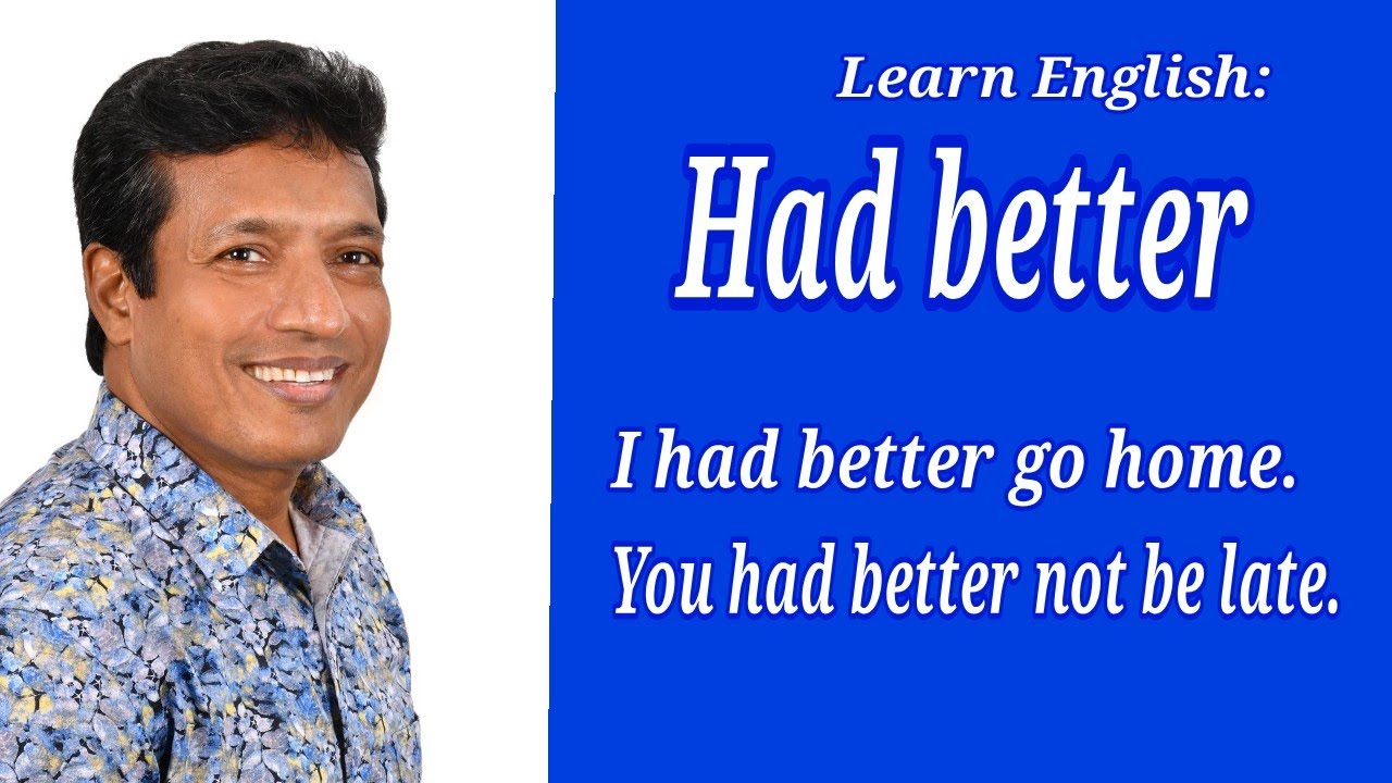 Learn English: Had better (বরং ভাল)॥ How to use had better? Examples ...