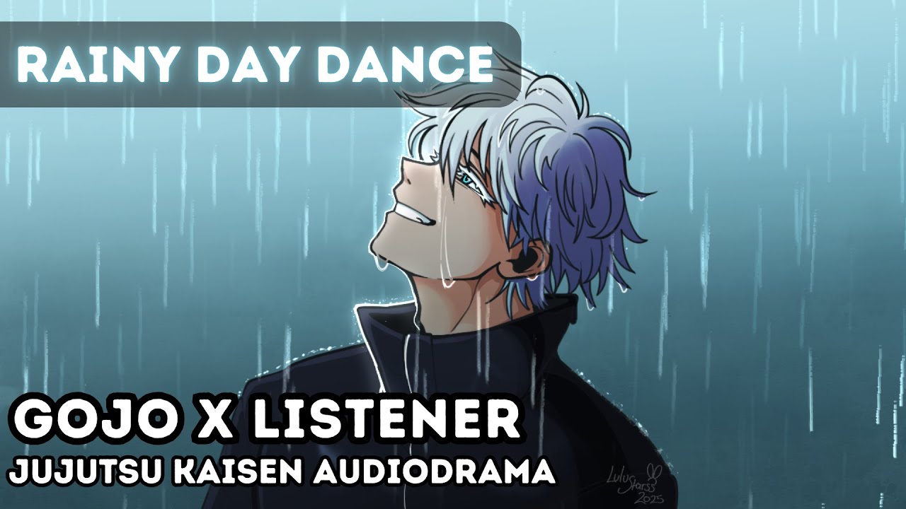 "Rainy Day Dance" | Satoru Gojo x Listener | Immersive ASMR Audio Drama ...