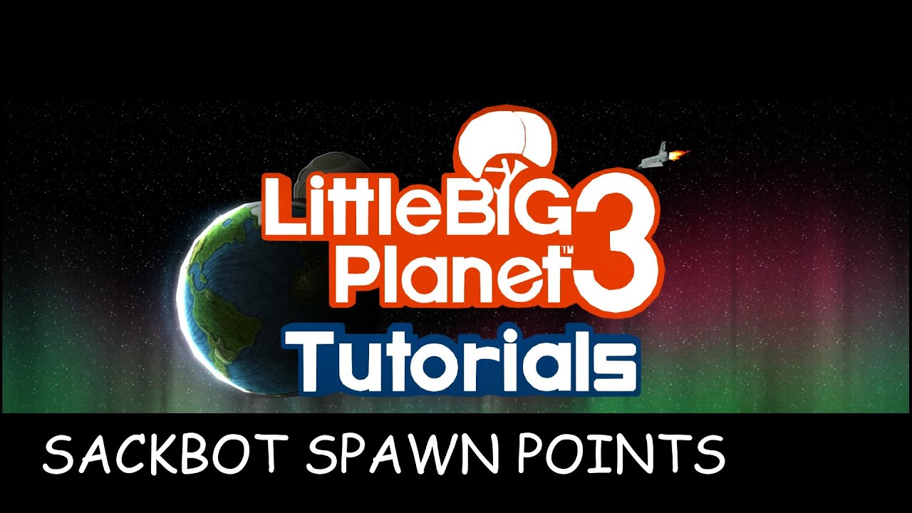 LBP3 Tutorials [Sackbot Spawn Points] - YouTube