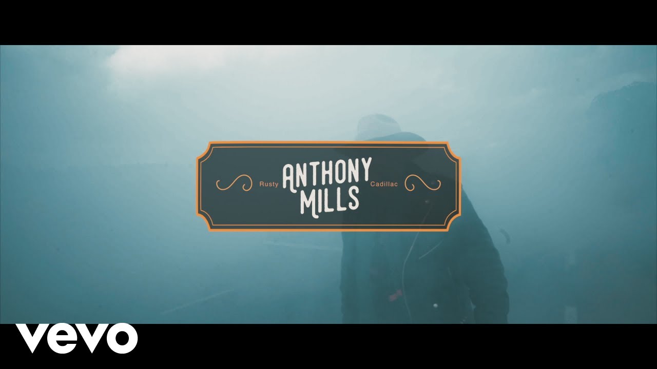Anthony Mills - rusty cadillac (Official) - YouTube