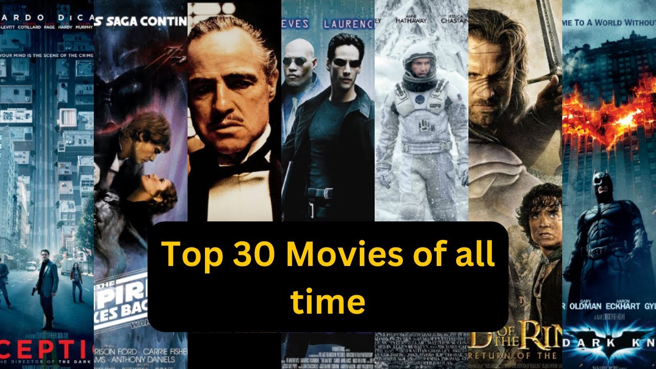 Top 30 movies of all time - YouTube