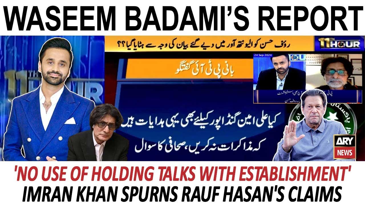 'No use of holding talks with establishment', Imran spurns Rauf Hasan's ...