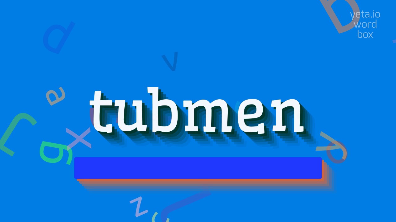 TUBMEN - HOW TO SAY TUBMEN? #tubmen - YouTube