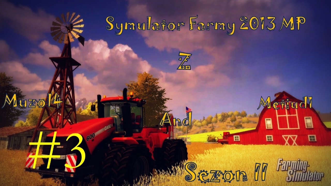 Symulator Farmy 2013 MP Sezon2 #3 - YouTube
