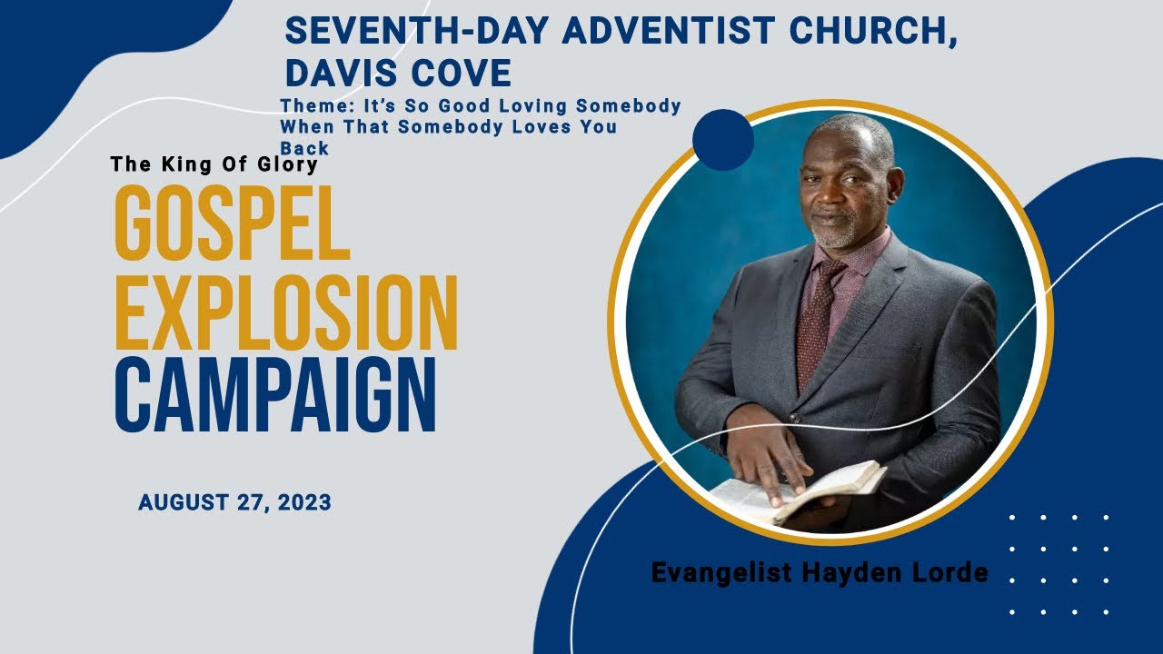 DavisCoveSDA King Of Glory Campaign||It’s So Good Loving Somebody When ...