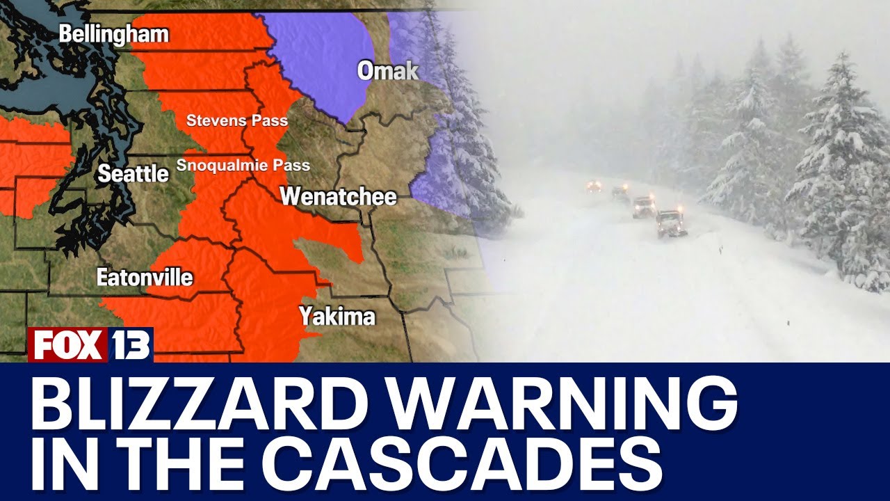 Rare blizzard warning for Washington Cascades; dangerous mountain pass ...