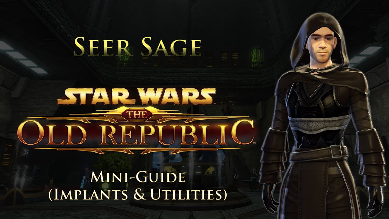 SWTOR 7.0 - Seer Sage Mini-Guide (Ability Tree and Implants) - YouTube