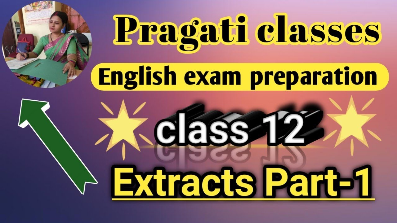 Class 12th English exam preparation 2025 ,extracts part - 1| # ...
