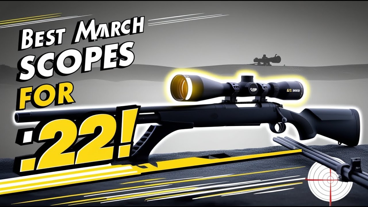 5 Best March Scopes For A 22 2025! - YouTube