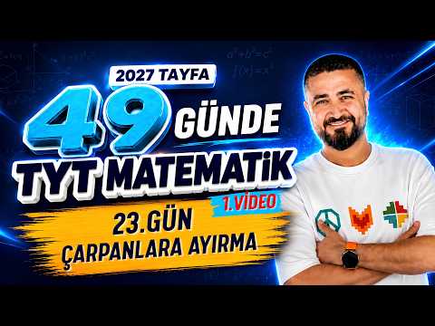 Çarpanlara Ayırma | 49 Günde TYT Matematik Kampı 23.Gün | 1.Video | 2027 | Rehber Matematik