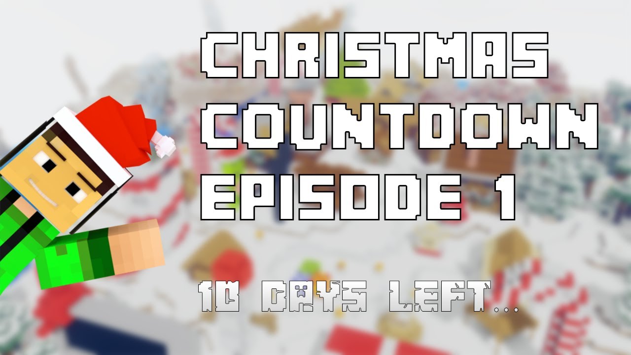 Christmas Countdown 2019 Episode 1! 10 days left.. - YouTube