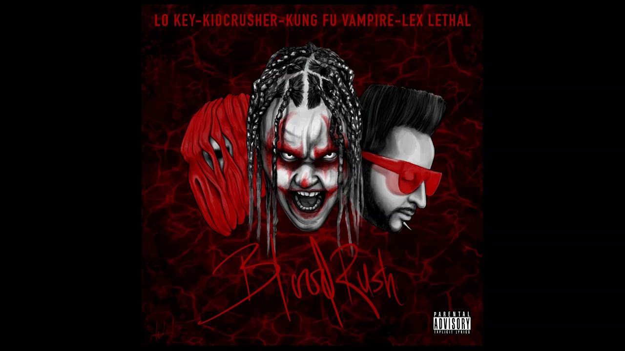 BLOOD RUSH ft LO KEY, KIDCRUSHER, KUNG FU VAMPIRE & LEX LETHAL - YouTube