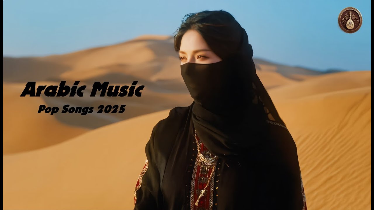 Arabic Pop Music 2025 – Modern Sounds of the Arab World - YouTube
