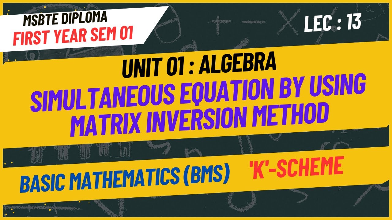 Basic Mathematics/Simultaneous equation by using matrix inversion ...