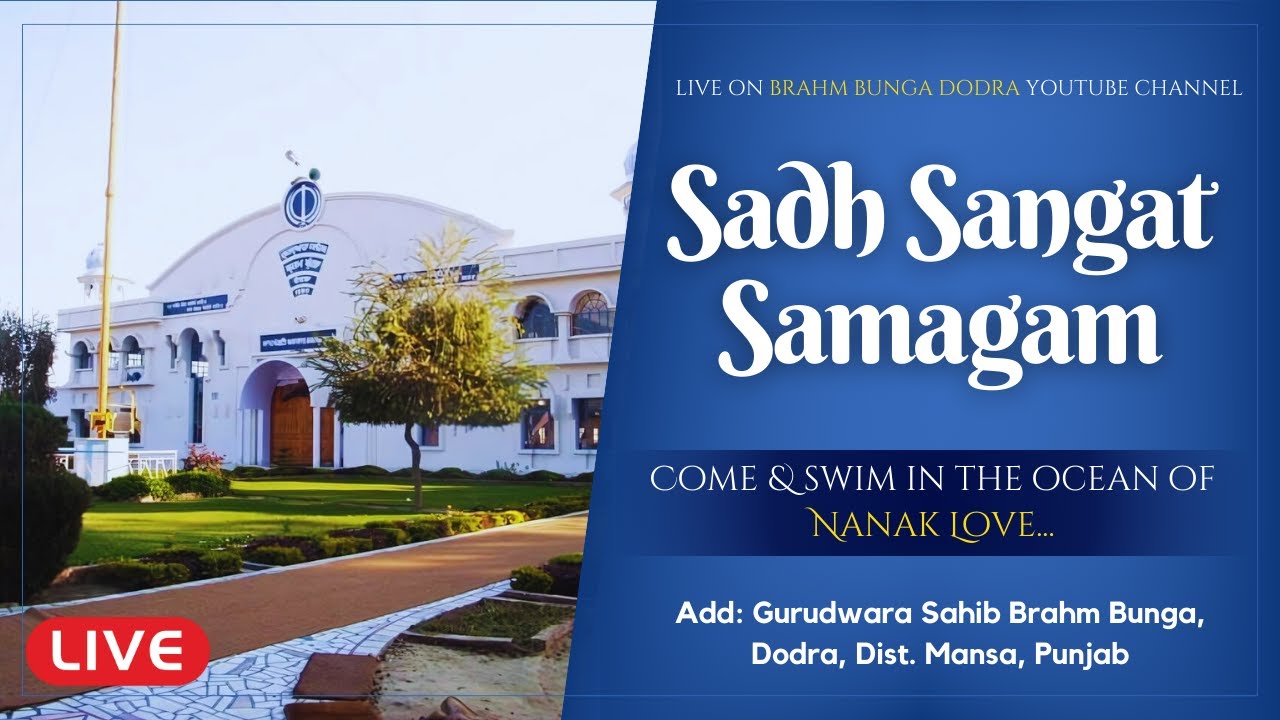 LIVE Sadh Sangat Samagam Brahm Bunga Dodra | 28th Dec'24 | Sat Eve ...