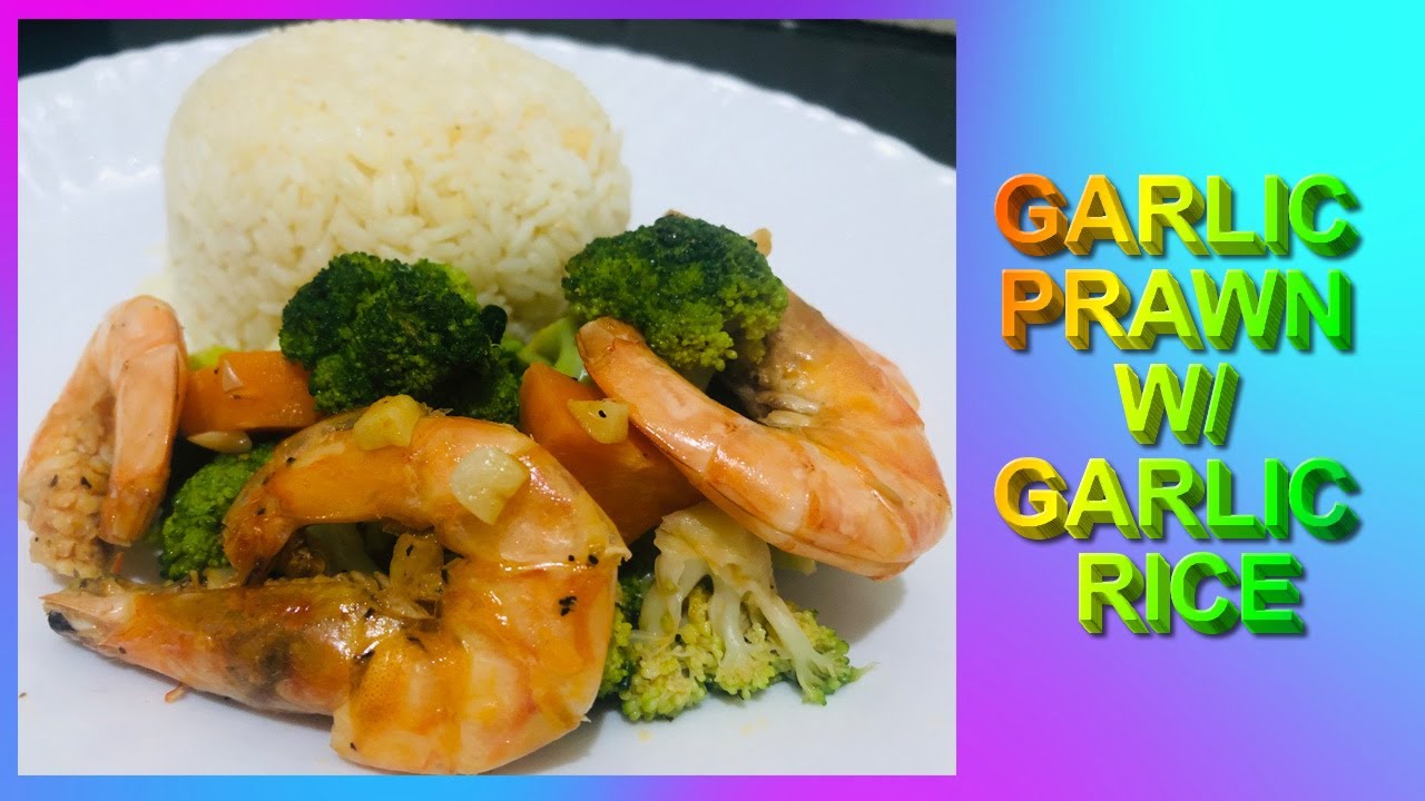 GARLIC PRAWN WITH GARLIC RICE I DELICIOUS PRAWN RECIPE I SEAFOOD - YouTube
